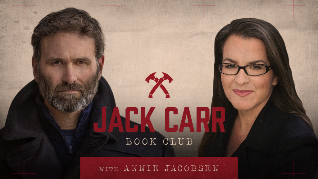 THE JACK CARR BOOK CLUB: NUCLEAR WAR: A SCENARIO by Annie Jacobsen - Jack Carr