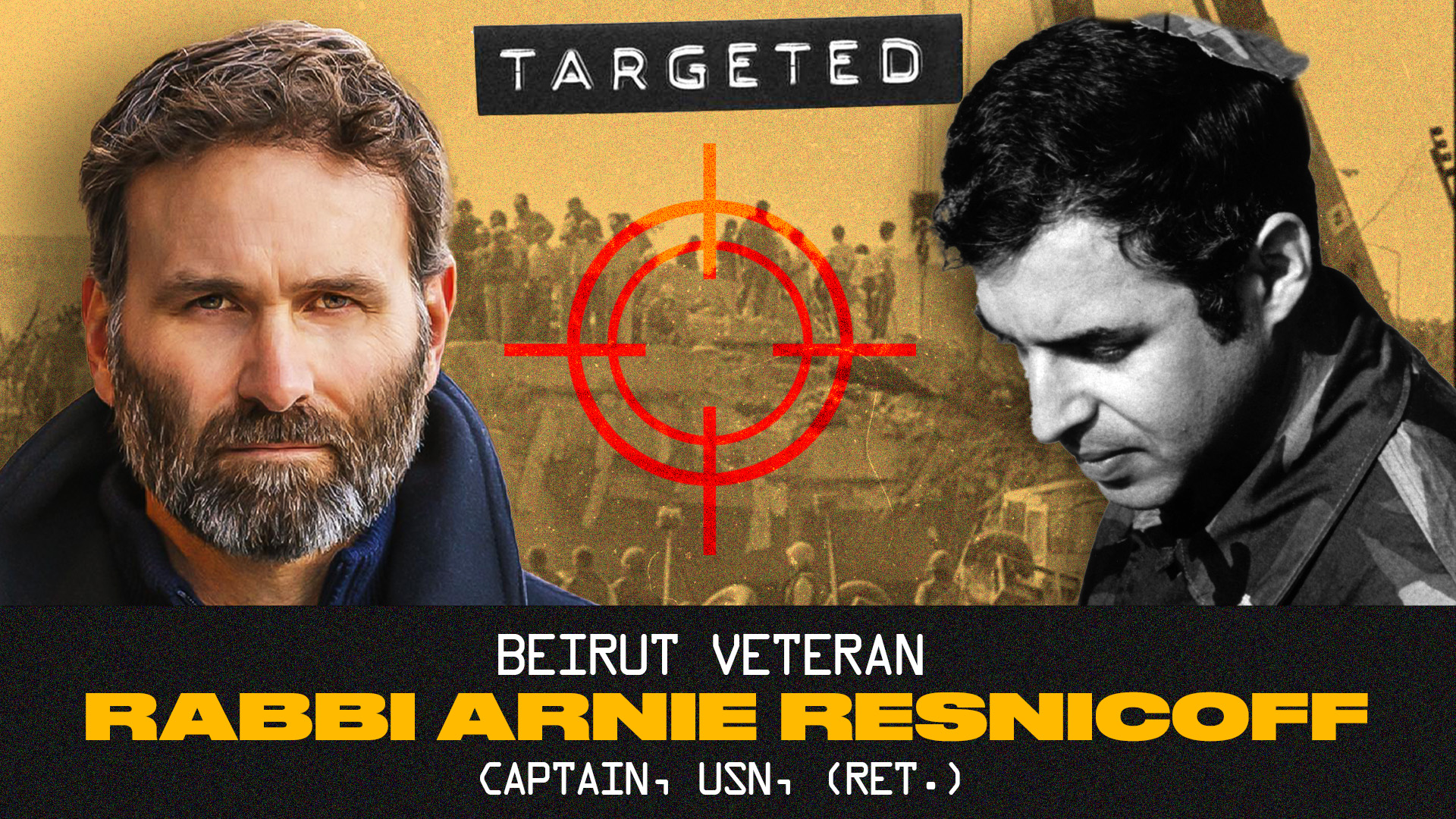 Beirut Survivor: Rabbi Arnie Resnicoff - Jack Carr