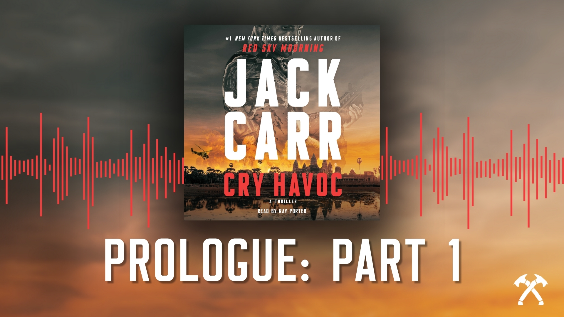 Cry Havoc Prologue Part 1 - Jack Carr